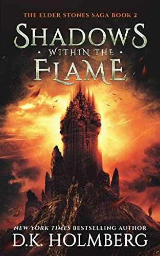 Amazon.com: Shadows Within the Flame (The Elder Stones Saga Book 2 ...