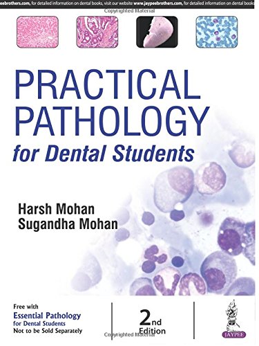 Practical Pathology for Dental Students: Mohan, Harsh: 9789386107961 ...