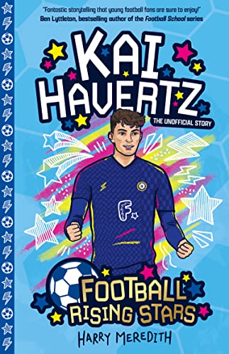 Kai Havertz: Football Rising Stars eBook : Meredith, Harry: Amazon.co ...