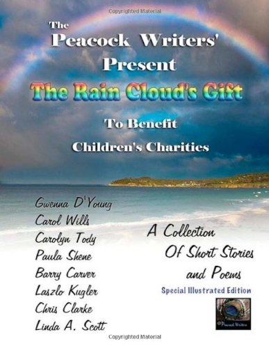The Rain Cloud's Gift: D'young, Gwenna, Wills, Carol, Tody, Carolyn ...