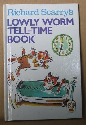 Richard Scarry's Lowly Worm Tel-time Book: Richard Scarry ...