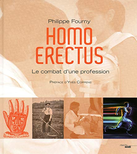 Amazon.com: Homo Erectus: 9782749117058: Fourny, Philippe, Coppens ...
