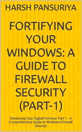 Amazon.com: Fortifying Your Windows: A Guide to Firewall Security (Part ...