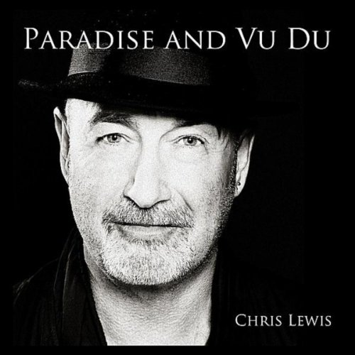 Play Paradise and Vu Du by Chris Lewis on Amazon Music