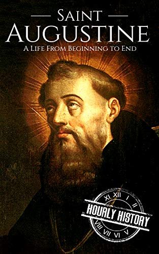 Amazon.com: Saint Augustine: A Life From Beginning to End (Biographies ...