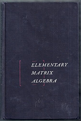 Elementary Matrix Algebra: HOHN, FRANZ E.: Amazon.com: Books