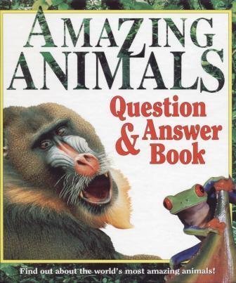 Amazing Animals: Question & Answer Book: Judy Braus, Jody Marshall ...