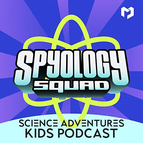 Amazon.com: Spyology Squad | Science Stories for Kids : iHeartPodcasts ...