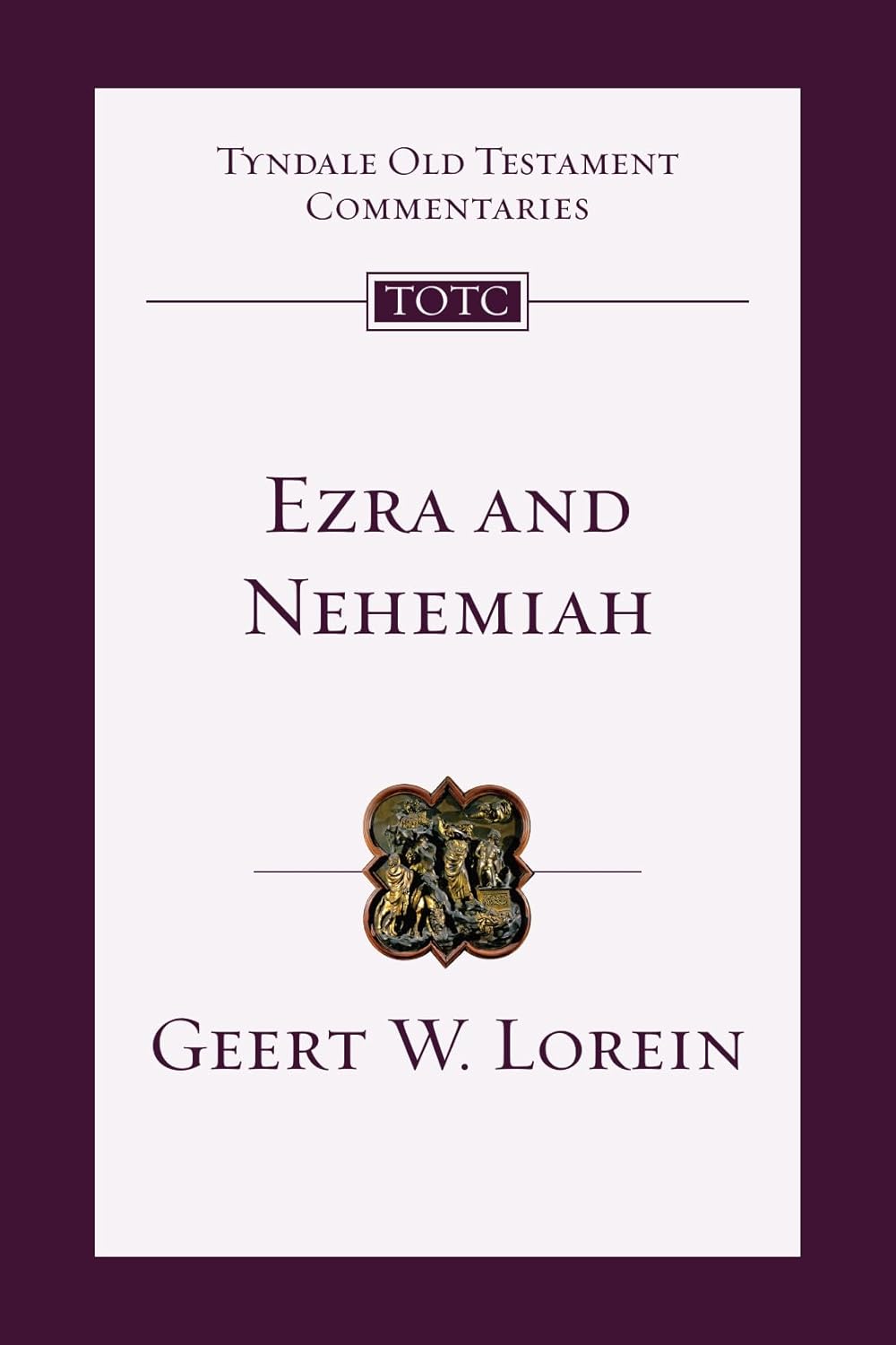 Ezra and Nehemiah: An Introduction and Commentary (Tyndale Old ...
