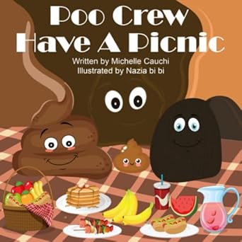 Poo Crew Have A Picnic: Cauchi, Michelle, bi bi, Nazia: 9780645303414 ...