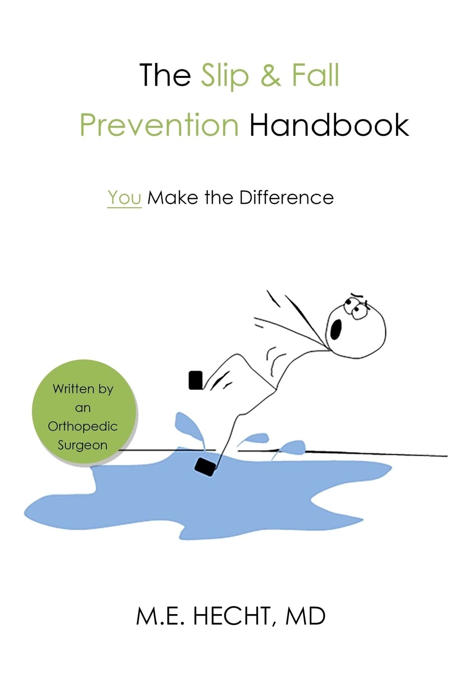 Amazon.com: The Slip and Fall Prevention Handbook: You Make The ...