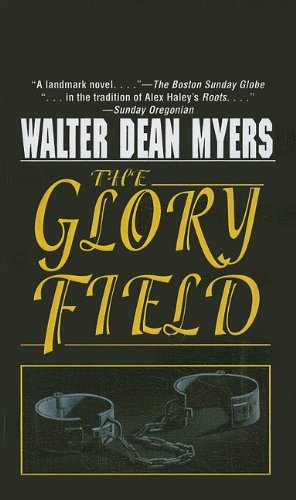 The Glory Field: Walter Dean Myers: 9780780759718: Amazon.com: Books
