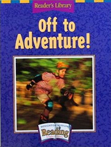 Adventure, Reader's Library Grade 3 Theme 1: Houghton Mifflin the ...