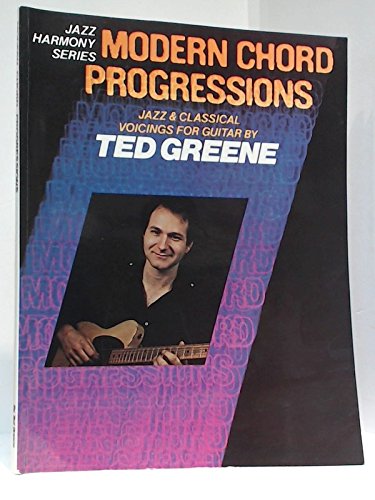 Modern Chord Progressions: Jazz & Classical Voicings for Guitar: VOL 1 ...