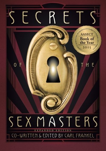 Secrets of the Sex Masters: Frankel, Carl, Andelloux, Megan, Bennis ...