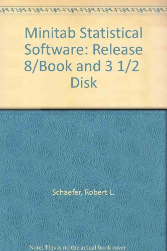 Minitab Statistical Software: Release 8/Book and 3 1/2" Disk: Schaefer ...