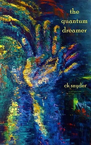 The Quantum Dreamer - Kindle edition by Snyder, CK. Literature ...