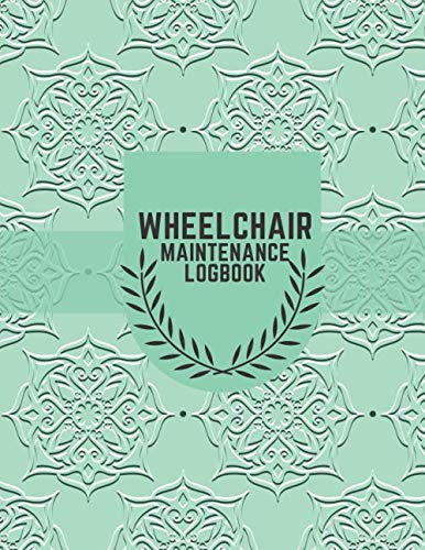 Amazon.com: Wheelchair Maintenance Logbook: Daily Routine Inspection ...