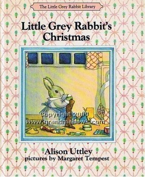 Little Grey Rabbit's Christmas (The Little Grey Rabbit library): Uttley ...
