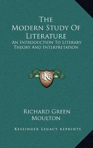 The Modern Study Of Literature: An Introduction To Literary Theory And ...