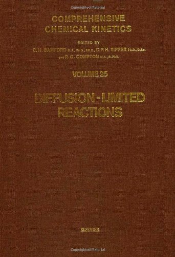 Diffusion-Limited Reactions (Volume 25) (Comprehensive Chemical ...