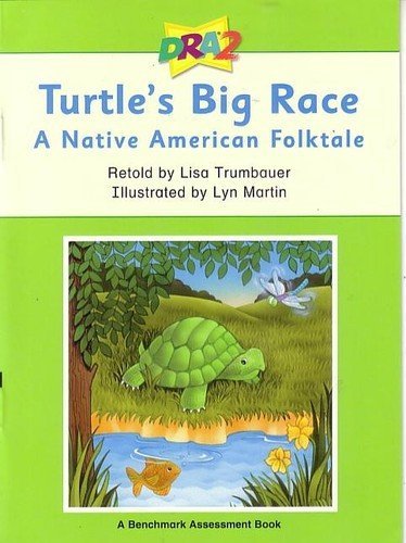 DRA2 Turtle's Big Race: A Native American Folktale (Benchmark ...