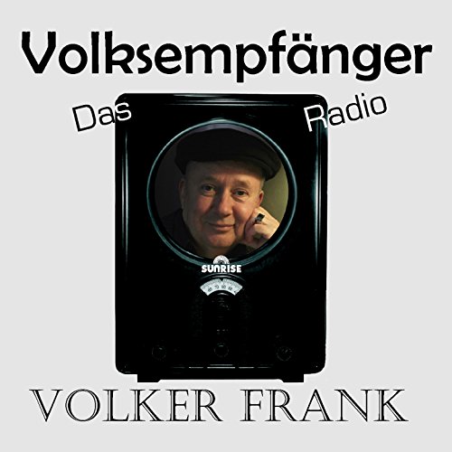 Amazon.co.jp: Volksempfaenger (Das Radio) : Volker Frank: デジタルミュージック