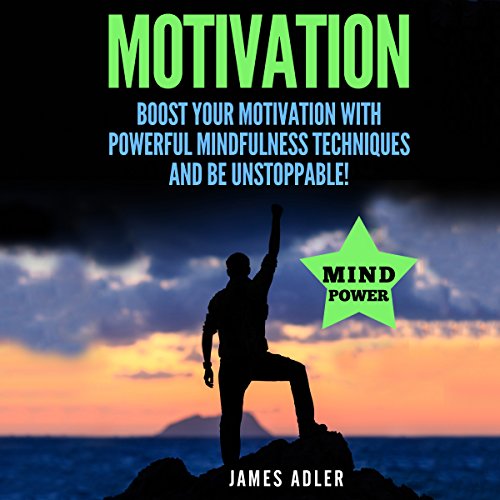 Amazon.com: Motivation: Boost Your Motivation with Powerful Mindfulness ...