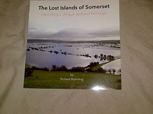 The Lost Islands of Somerset: Amazon.co.uk: Richard Brunning ...