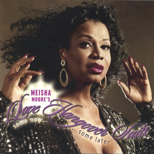 Play Love Hangover Suite by Meisha Moore on Amazon Music