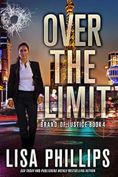 Amazon.com: Over the Limit (Brand of Justice Book 4) eBook : Phillips, Lisa: Kindle Store