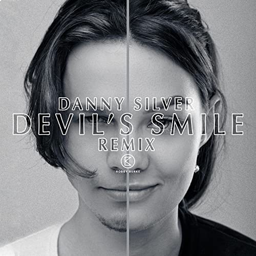 Play Devil's Smile (Robby Burke Remix Remix) by Danny Silver feat ...