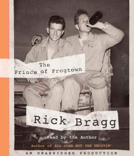 The Prince of Frogtown: Bragg, Rick, Bragg, Rick: 9780739368398: Amazon ...