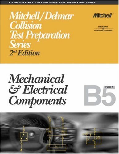 ASE Test Prep Series - Collision (B5): Mechanical and Electrical ...