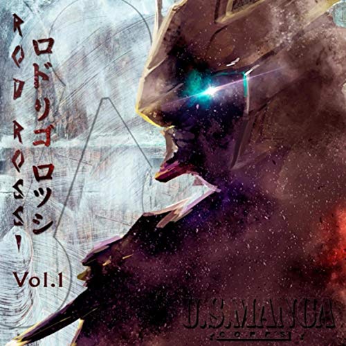 Play U.S. Mangá, Vol. 1 by Rod Rossi on Amazon Music