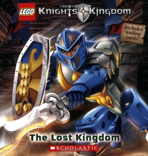 LEGO Knights' Kingdom: The Lost Kingdom: Scholastic Inc: 9780439745697 ...