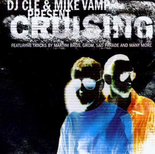 DJ Cle & Mike Vamp - Cruising - Amazon.com Music