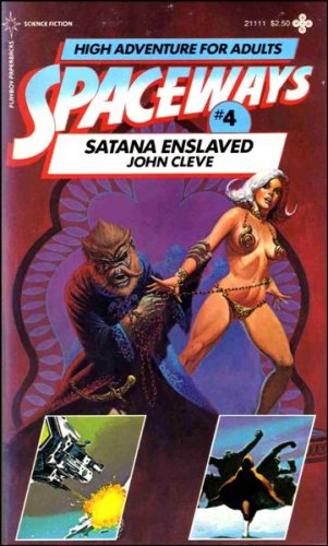 Satana Enslaved (Spaceways Series): John Cleve (pseud. Andrew J. Offutt): 9780867211115: Amazon ...