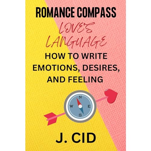 Amazon.com: ROMANCE COMPASS: LOVE'S LANGUAGE: HOW TO WRITE EMOTIONS ...