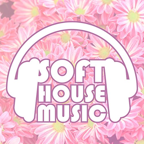 Amazon.com: Soft House Music [Explicit] : Various artists: Digital Music