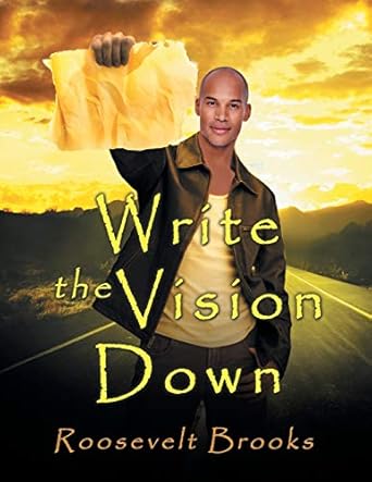 Write The Vision Down: 9780997825206: Amazon.com: Books
