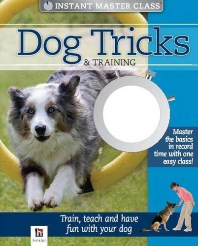Dog Tricks and Training (Instant Master Class) : Hinkler Books: Amazon ...