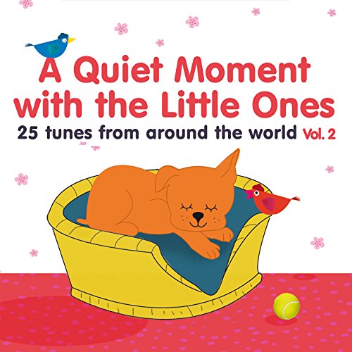 Play A Quiet Moment with the Little Ones, Vol. 2 (25 Tunes from Around ...