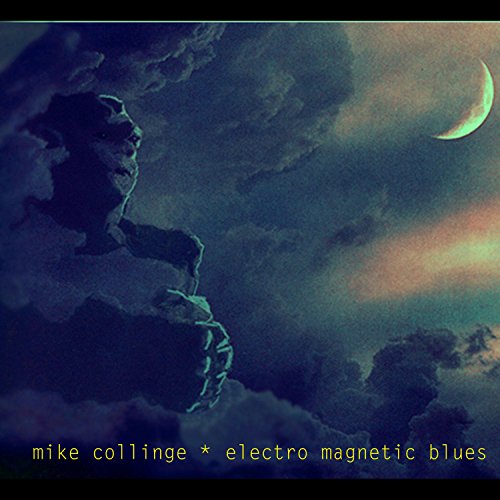 Play Electro Magnetic Blues by Mike Collinge on Amazon Music