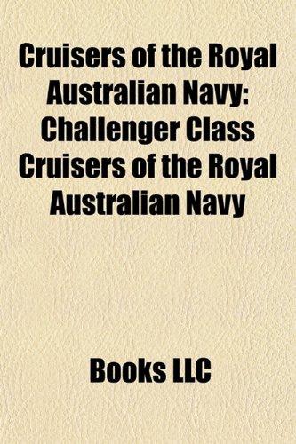 Amazon.co.jp: Cruisers of the Royal Australian Navy: Challenger Class ...