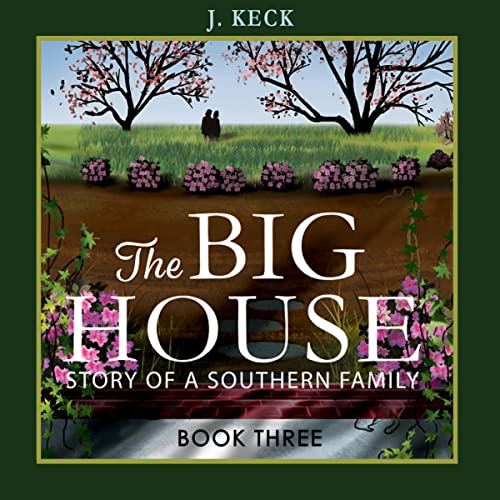 Amazon.com: The Big House: Story of a Southern Family: TBH Series, Book ...