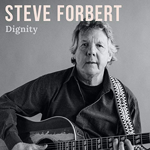 Play Dignity by Steve Forbert on Amazon Music