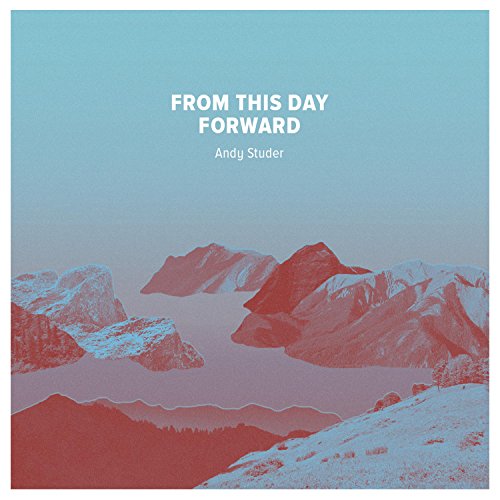 Amazon.com: From This Day Forward : Andy Studer: Digital Music
