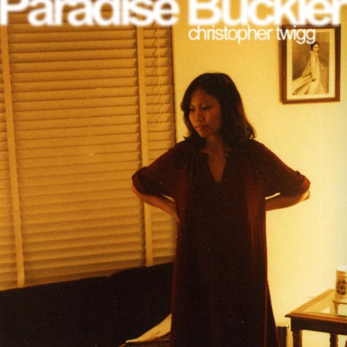 Amazon.com: Paradise Buckler : Christopher Twigg: Digital Music