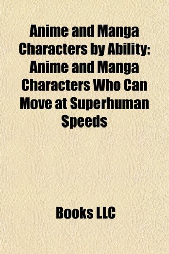 Anime and Manga Characters by Ability: Anime and Manga Characters Who ...